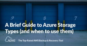 How to Choose Your Azure Storage Type and Important Use Cases to ...