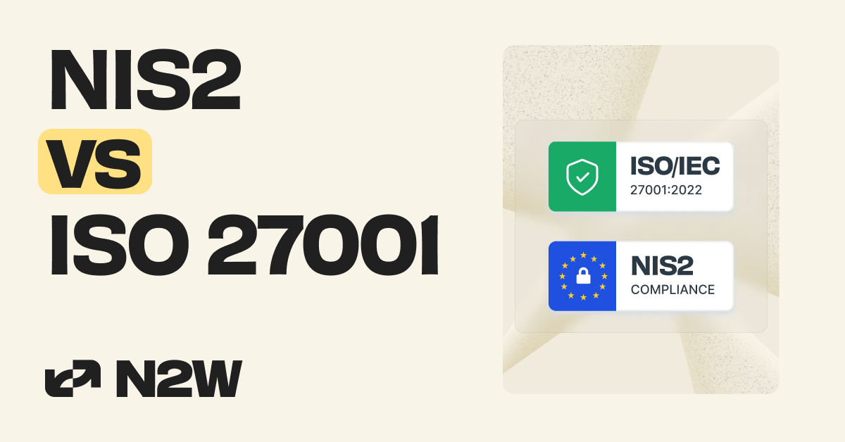 NIS2 vs. ISO 27001: 6 Key Differences - N2W Software