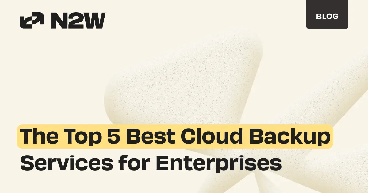 Best Enterprise Cloud Backup Services: Top 5 in 2026